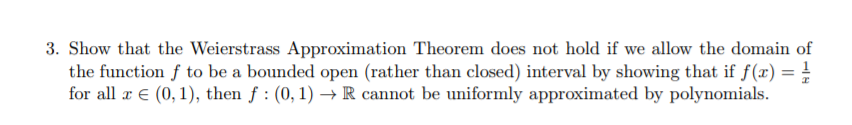 Solved 3 Show That The Weierstrass Approximation Theorem