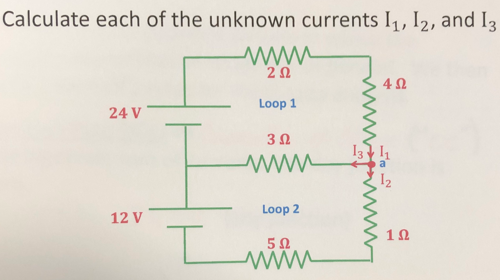 Solved Calculate each of the unknown currents I1, 12, and I3 | Chegg.com
