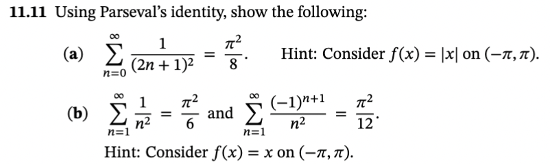 11.11 Using Parseval's identity, show the following: | Chegg.com