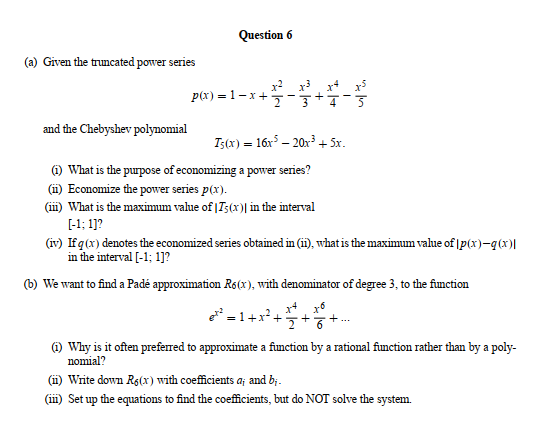 Solved Question 6 A Given The Truncated Power Series P X