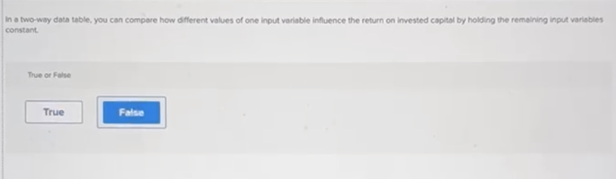 Solved In a two-way data table, you can compore how | Chegg.com