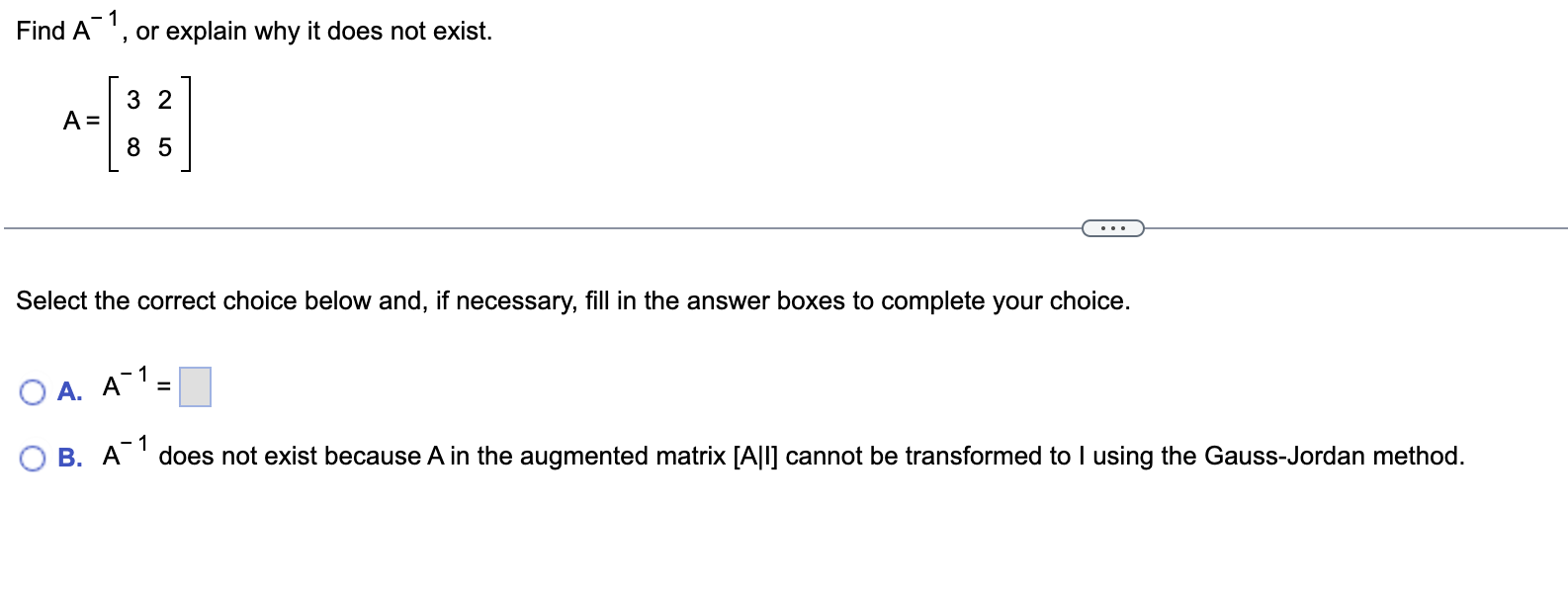 Solved Find A-1, ﻿or explain why it does not | Chegg.com