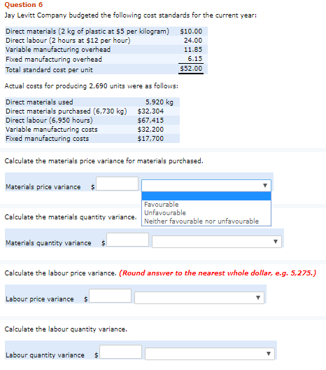 Solved Question 6 Jay Levitt Company budgeted the following | Chegg.com