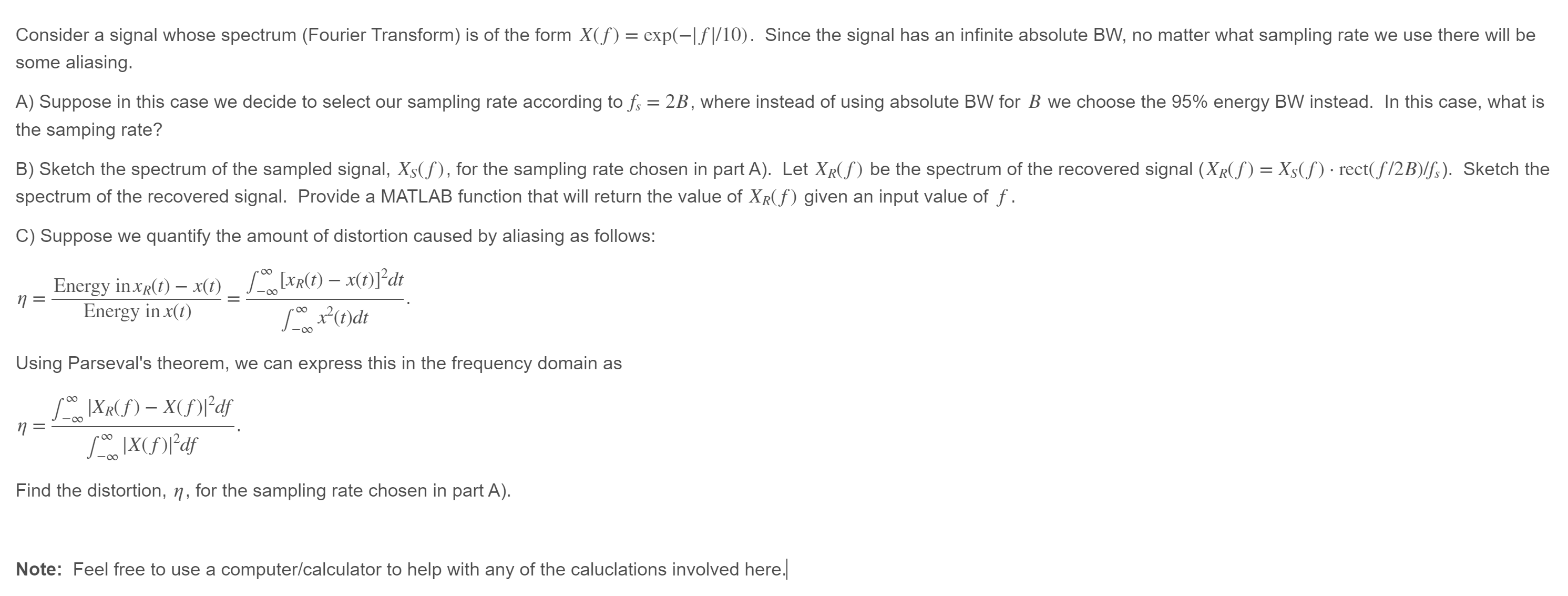 Solved Consider A Signal Whose Spectrum Fourier Transform