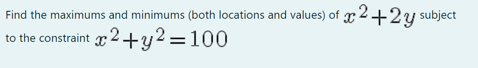 Solved Find the maximums and minimums (both locations and | Chegg.com