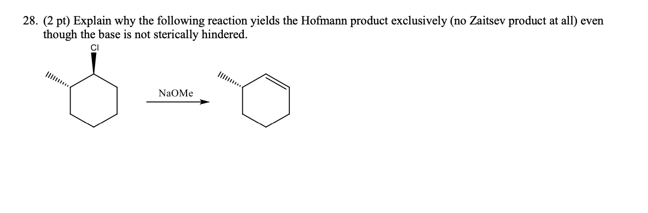 Solved 28. (2 pt) Explain why the following reaction yields | Chegg.com
