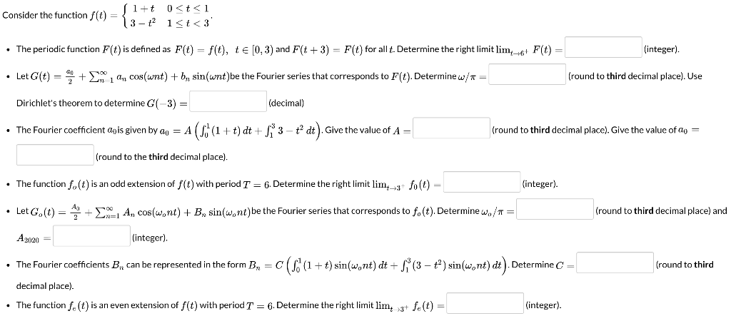 Solved Consider the function f(t) = { 3* ist