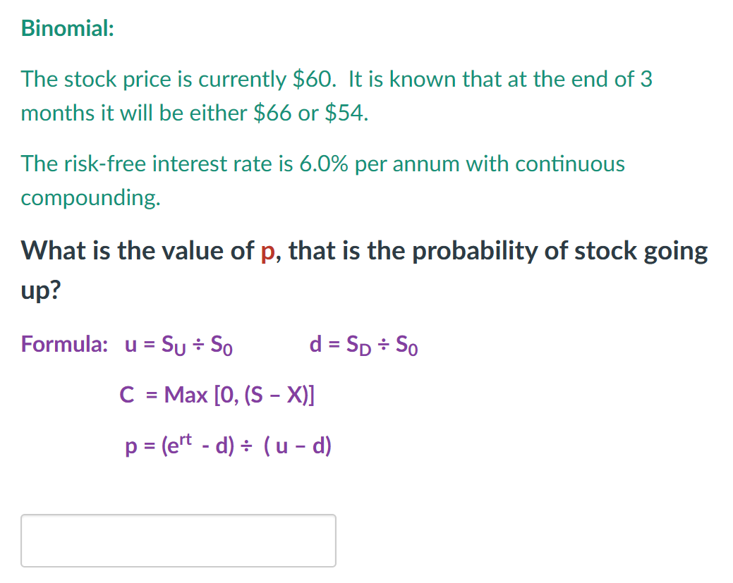 Solved Binomial: The stock price is currently $60. It is | Chegg.com