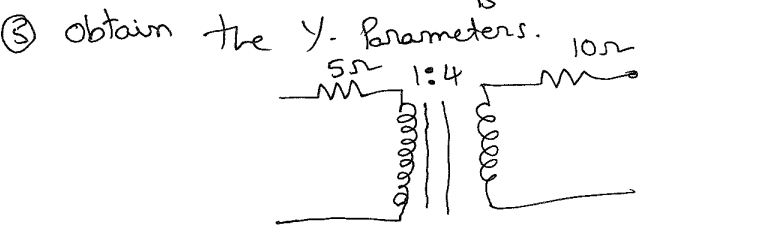 Solved (3) obtain the Y - Parameters. | Chegg.com