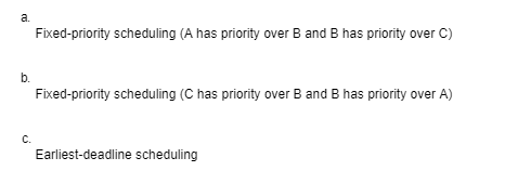 Solved Consider a set of three periodic tasks with the | Chegg.com