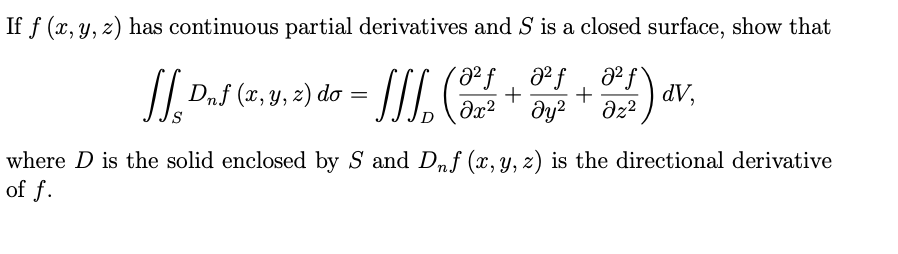 Solved If f(x,y,z) has continuous partial derivatives and S | Chegg.com