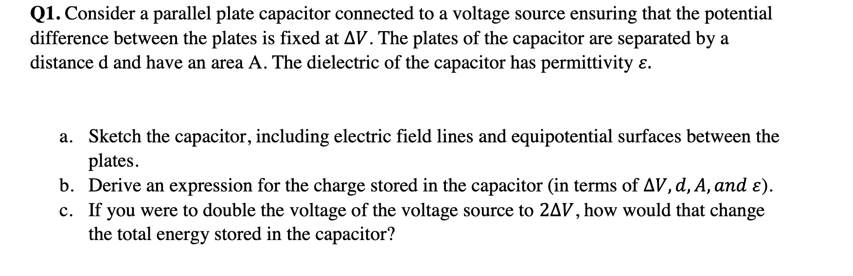 Solved Q1. Consider a parallel plate capacitor connected to | Chegg.com