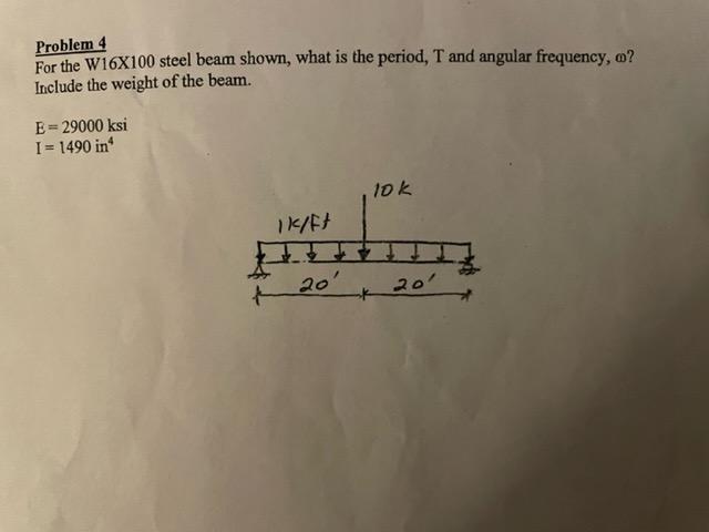Solved Problem 4 For the W16X100 steel beam shown, what is | Chegg.com