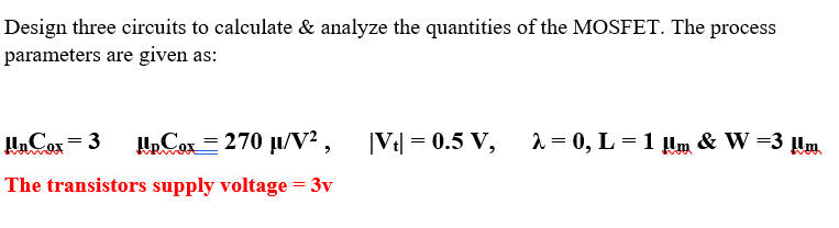 Solved Design three circuits to calculate \& analyze the | Chegg.com