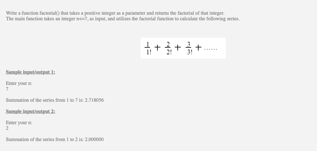 Solved Write A Function Factorial That Takes A Positive