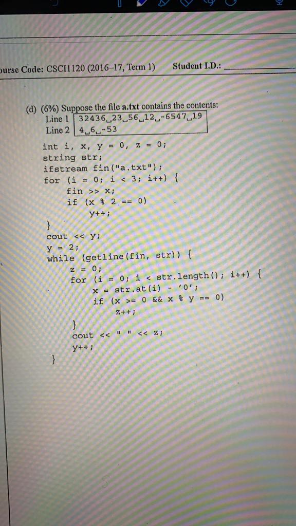 Solved Ourse Code: CSCI1120 (2016-17, Term 1) Student I.D.: | Chegg.com