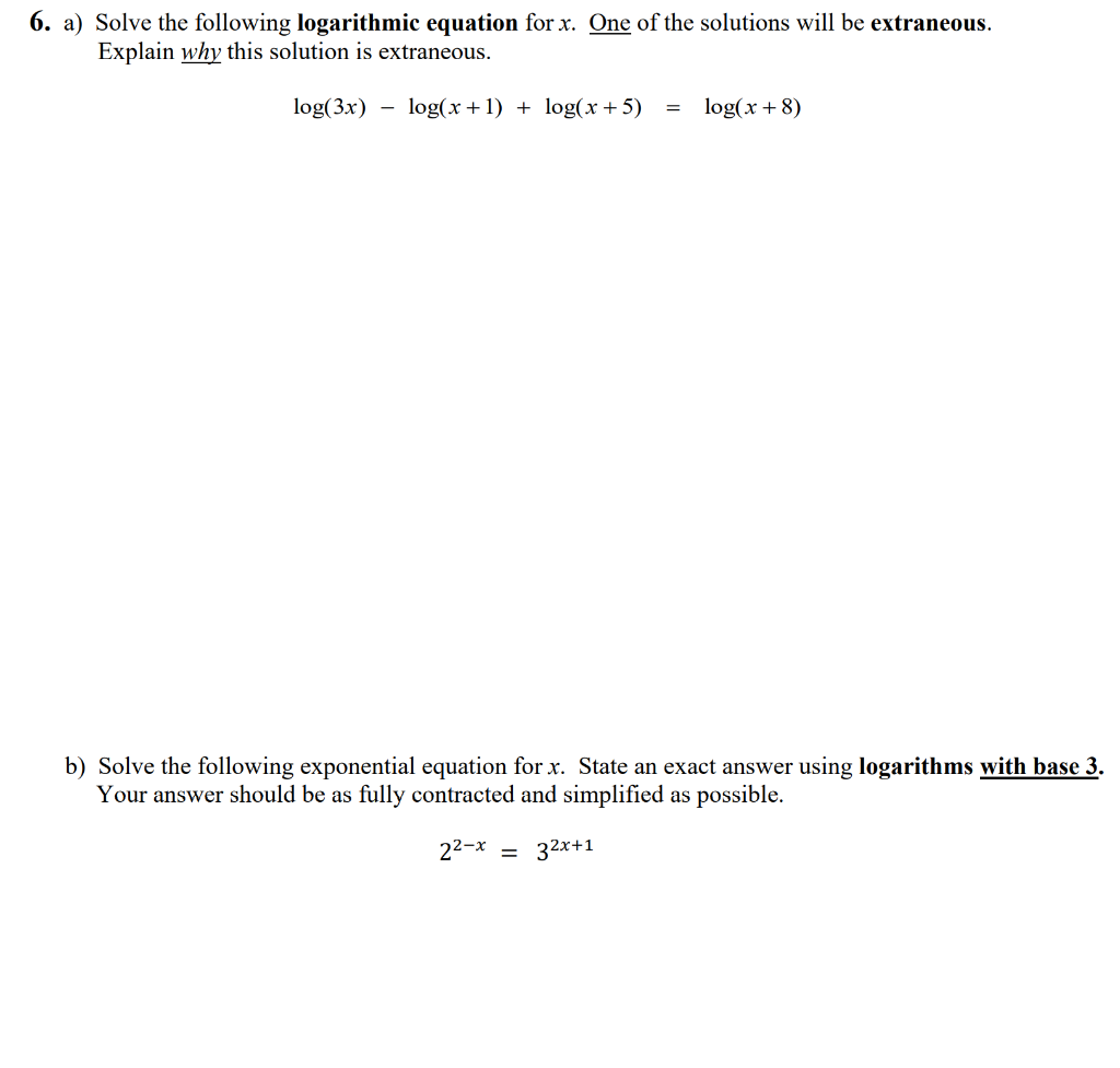 Solved 6. a) Solve the following logarithmic equation for x. | Chegg.com