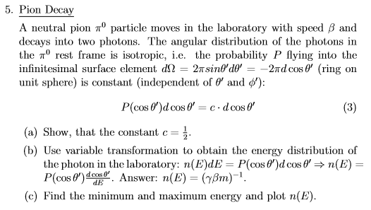 5. Pion Decay A neutral pion 7° particle moves in the | Chegg.com