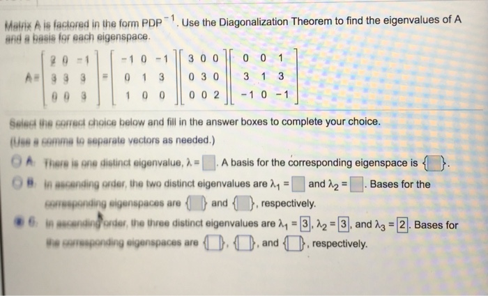Solved Matrix A Is Factored In The Form Pdp 1 Use The 