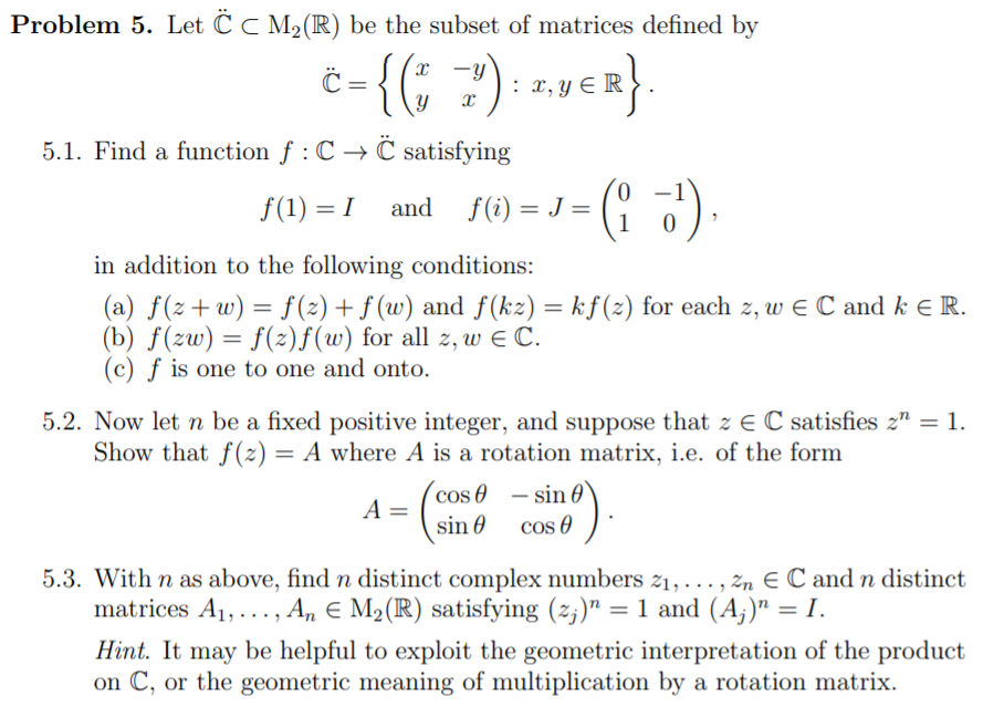 Solved Problem 5. Let C CM2(R) be the subset of matrices | Chegg.com