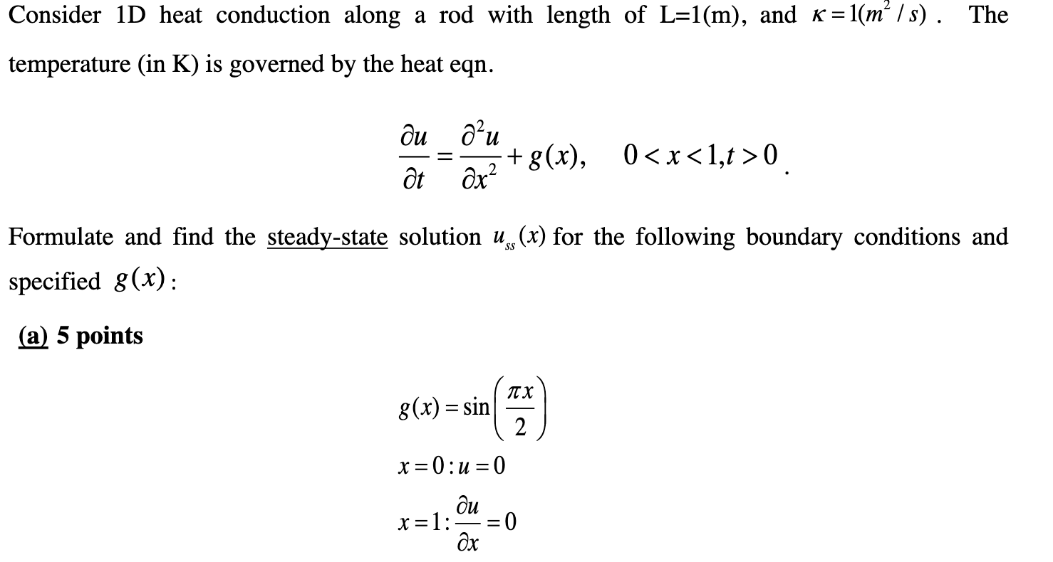 Solved Consider 1D heat conduction along a rod with length | Chegg.com
