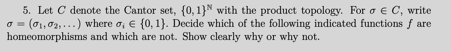 5. Let C denote the Cantor set, {0, 1}N with the | Chegg.com