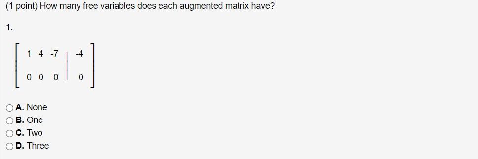 Solved (1 point) How many free variables does each augmented | Chegg.com