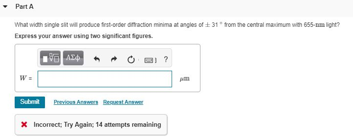 Solved - Part A What width single slit will produce | Chegg.com