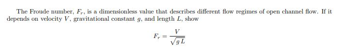 Solved The Froude number, Fr, is a dimensionless value that | Chegg.com