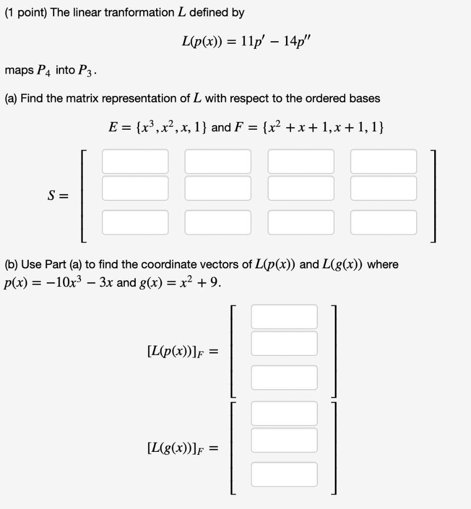 Solved ( 1 point) The linear tranformation L defined by | Chegg.com