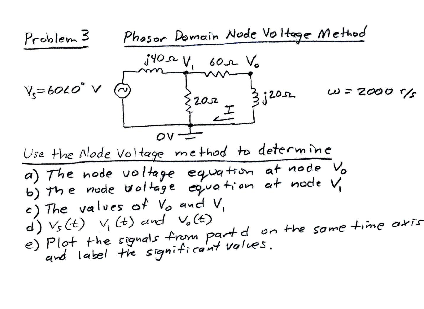 Solved Problem 3 Phasor Domain Node Voltage Method VS=60∠0∘V | Chegg.com