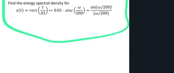 Solved Find the energy spectral density for | Chegg.com
