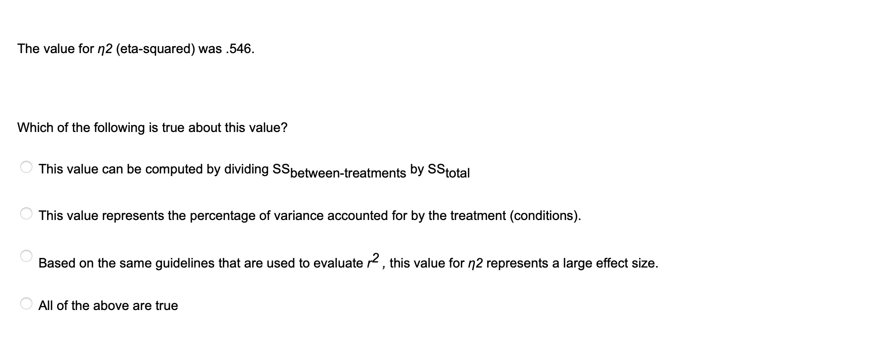 Solved The value for η2 (eta-squared) was .546 . Which of | Chegg.com