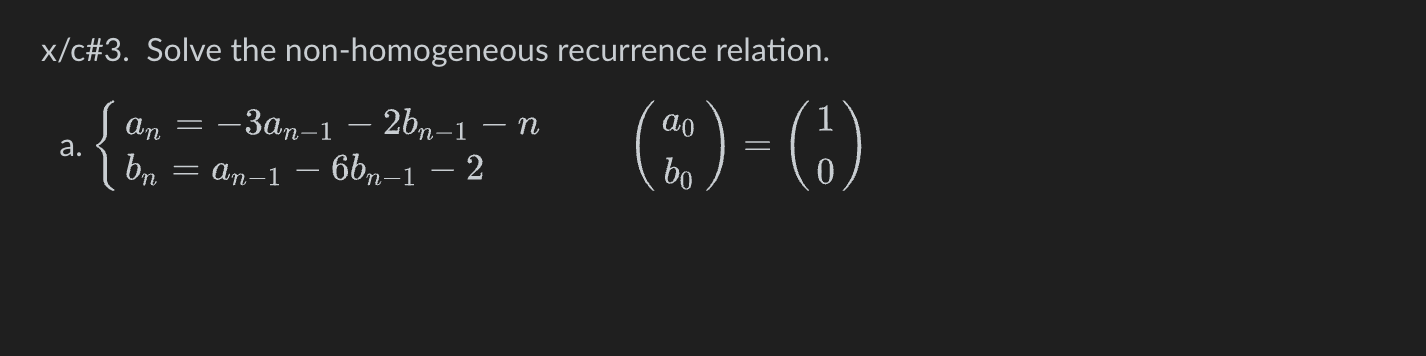 Solved xc#3. ﻿Solve the non-homogeneous recurrence | Chegg.com