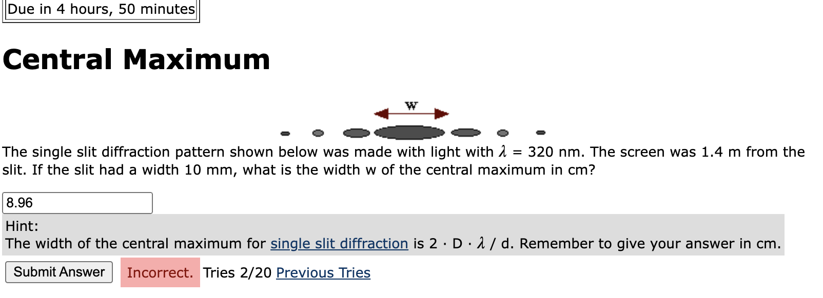 Solved Central Maximum The single slit diffraction pattern | Chegg.com