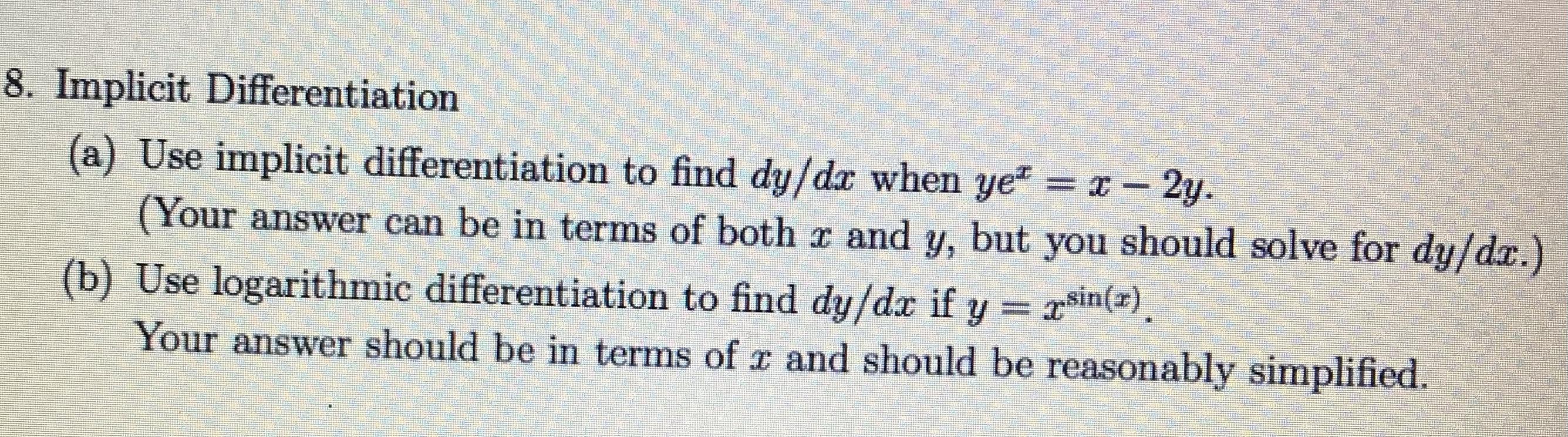 Solved 8. Implicit Differentiation (a) Use implicit | Chegg.com