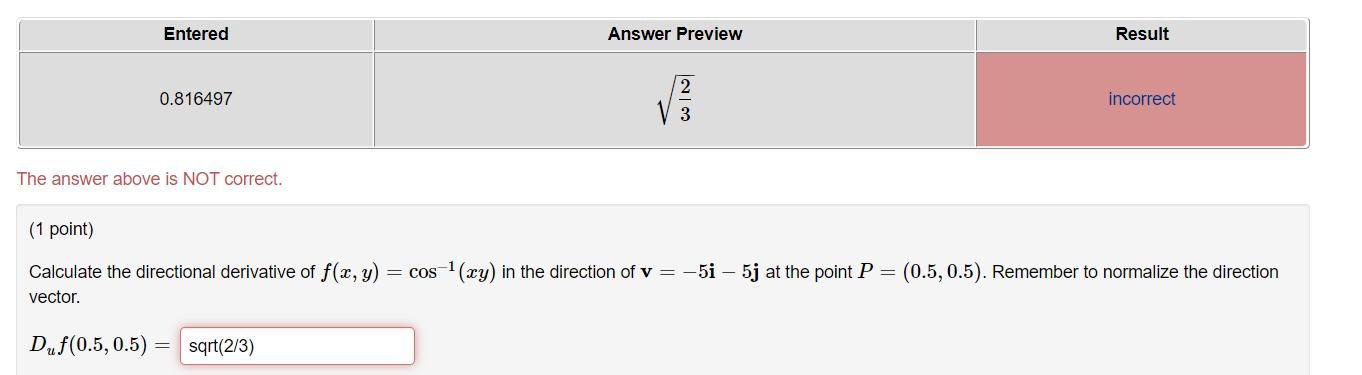 Solved The answer above is NOT correct. (1 point) Calculate | Chegg.com