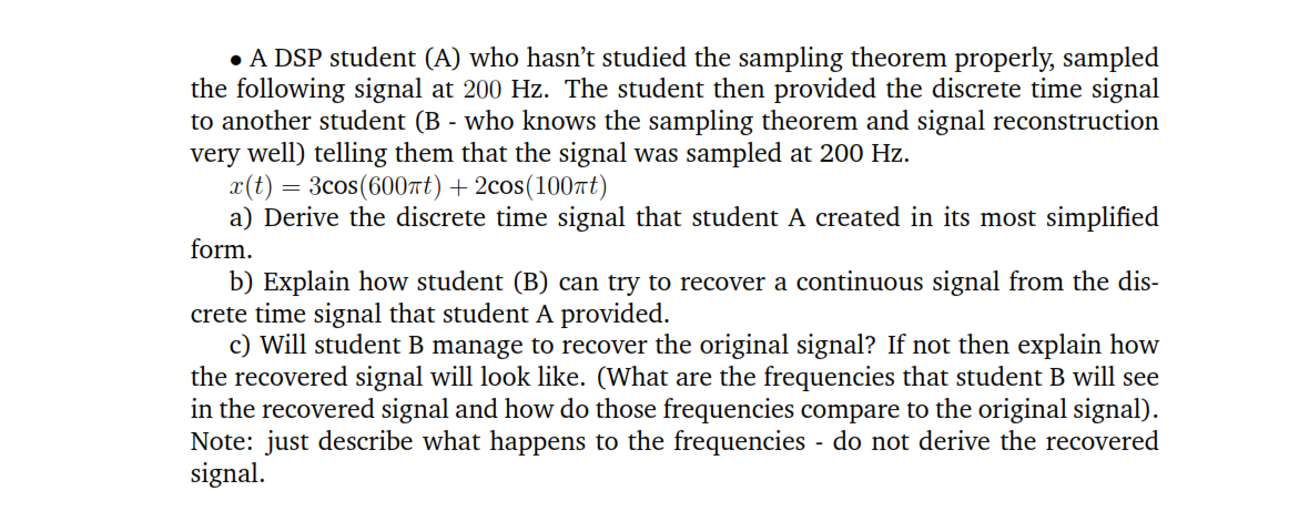 Solved • A DSP student (A) who hasn't studied the sampling | Chegg.com