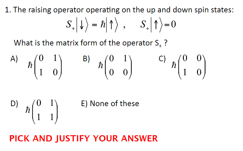 Solved 1. The raising operator operating on the up and down | Chegg.com