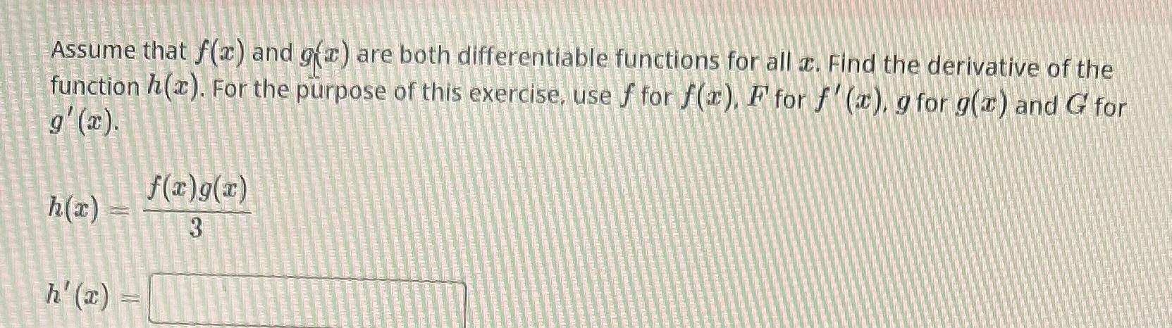 Solved Assume that f(x) and g(x) are both differentiable | Chegg.com