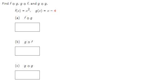 Solved Find f∘g,g∘fr and g∘g. f(x)=x2,g(x)=x−4 (a) f∘g | Chegg.com