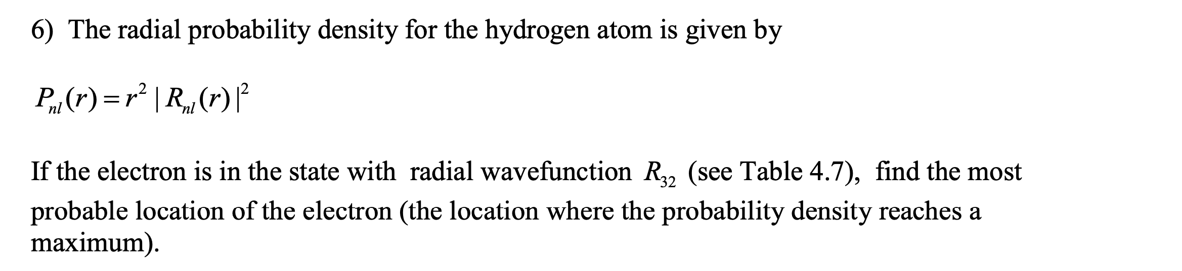 Solved 6) The radial probability density for the hydrogen | Chegg.com