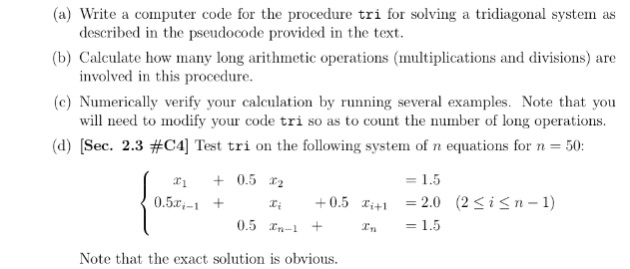 Solved (a) Write a computer code for the procedure tri for | Chegg.com