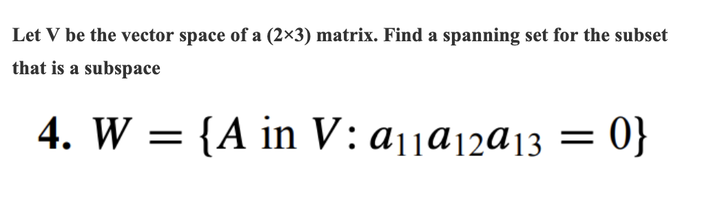 Solved Let V be the vector space of a (2×3) matrix. Find a | Chegg.com
