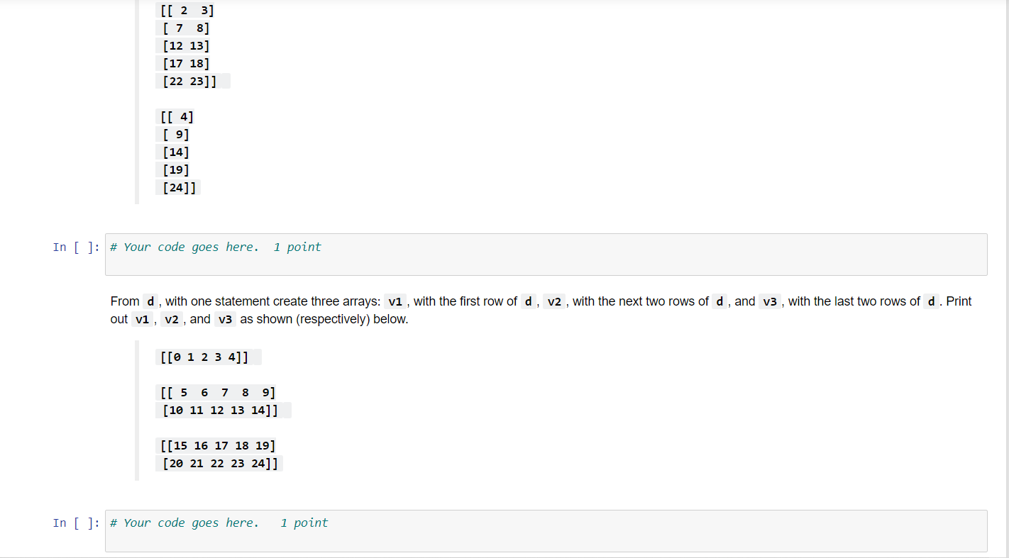 Solved Create the 5x5 array d as follows. In [17]: d = | Chegg.com