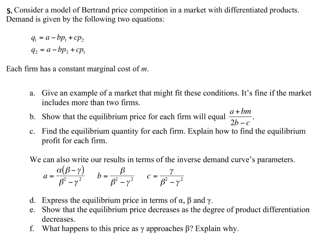 Solved a a 5. Consider a model of Bertrand price competition | Chegg.com