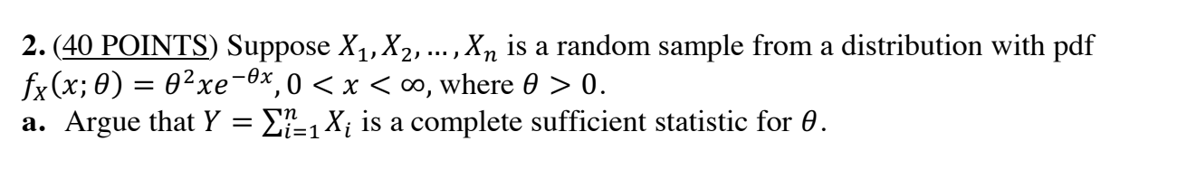 Solved 2. (40 POINTS ) Suppose X1,X2,…,Xn is a random sample | Chegg.com
