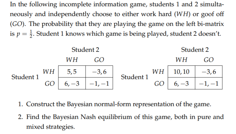 Solved In the following incomplete information game, | Chegg.com