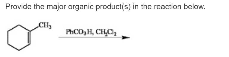 Solved Provide the major organic product(s) in the reaction | Chegg.com