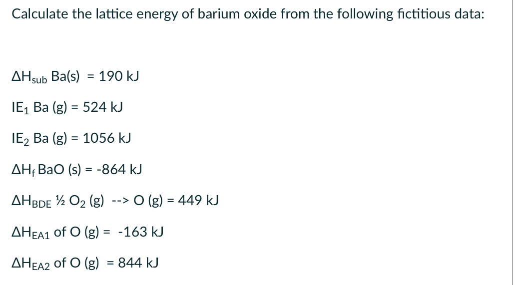 Solved Calculate the lattice energy of barium oxide from the | Chegg.com